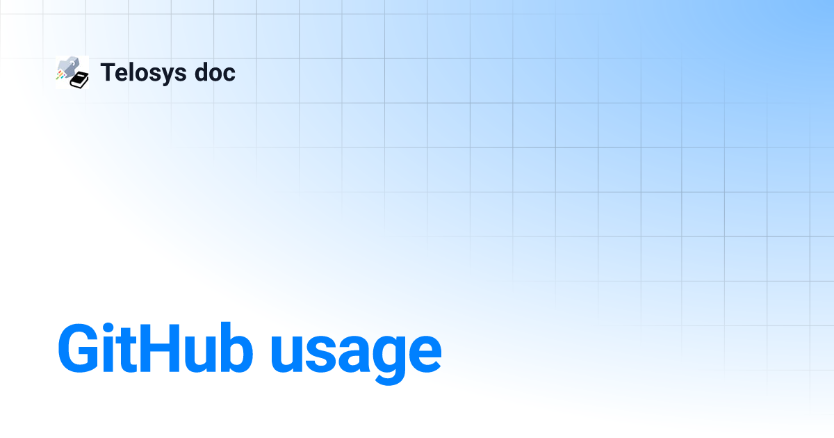 GitHub usage | Telosys doc GitHub usage | Telosys doc